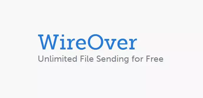 Kirim file kanthi kapasitas tanpa wates karo WireOver 15191_1