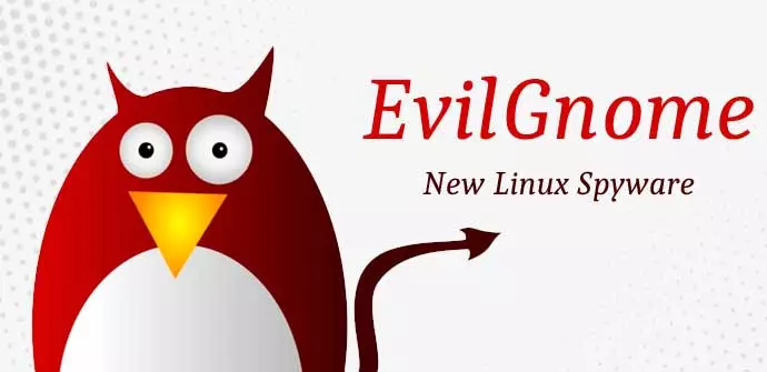 EvilGnome: nový skrytý spyware v Linuxu, který vás bude špehovat